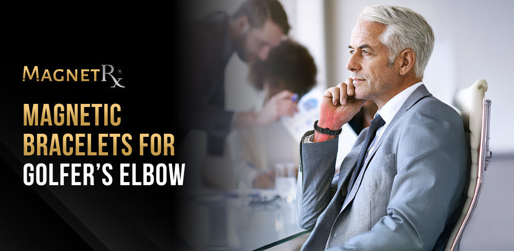 Best Magnetic Bracelets & Therapy for Golfer’s Elbow
